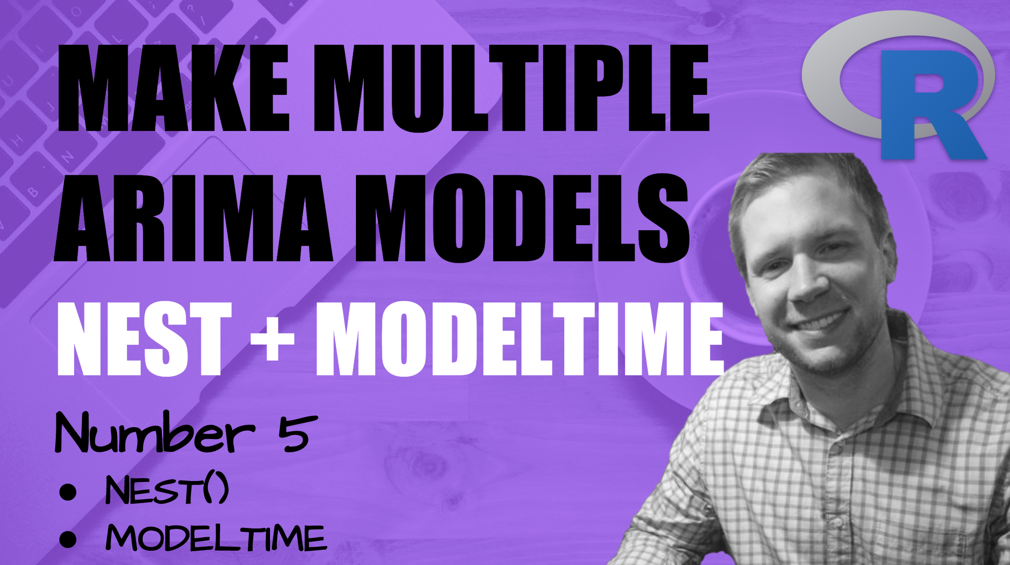 Forecasting Time Series ARIMA Models 10 Must Know Tidyverse Functions 5 